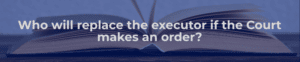 How to remove an executor from a will. - Darwin Gray